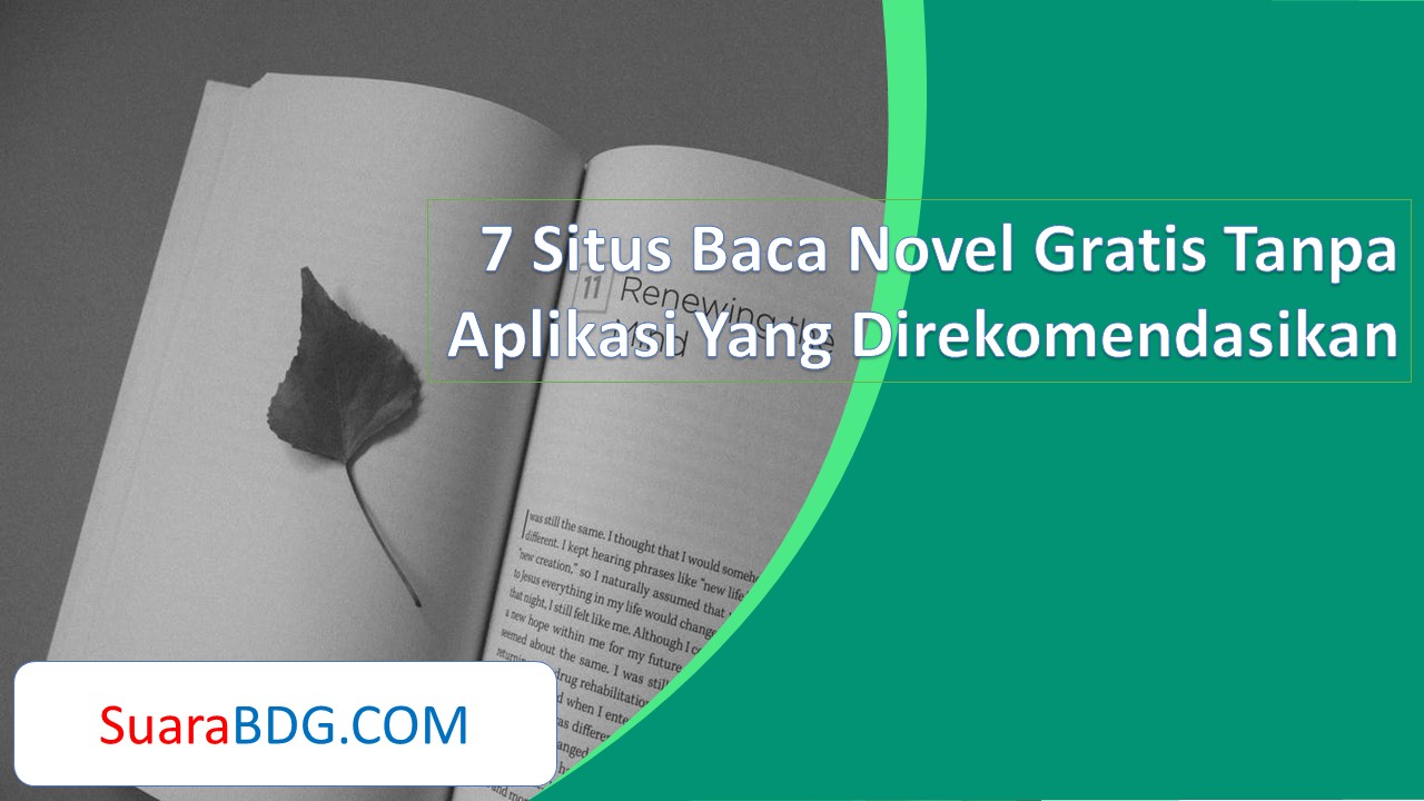 7 Situs Baca Novel Gratis Tanpa Aplikasi Yang Direkomendasikan | SuaraBDG